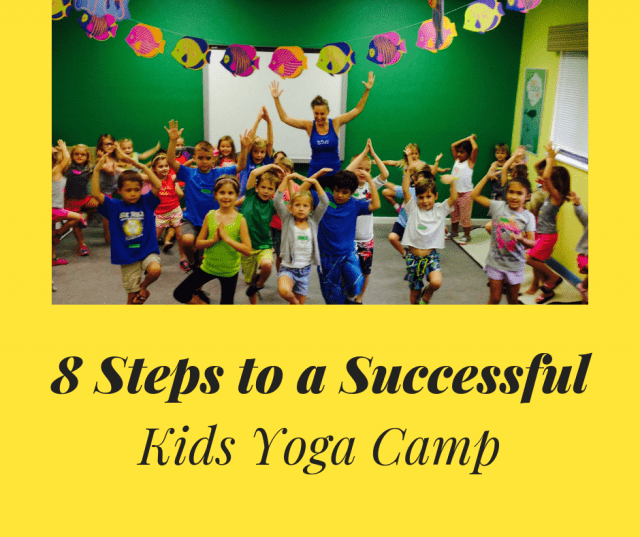 8 Steps to a Great Kids Yoga Camp Webinar - YoPlay Yoga for Kids